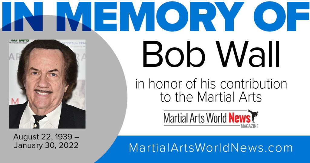 In Memory of Bob Wall - Martial Arts World News Magazine